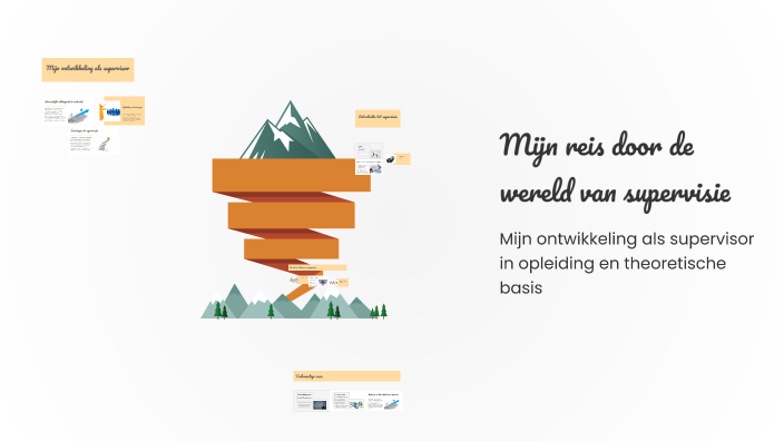 Mijn reis door de wereld van supervisie by Mara Hummelink on Prezi