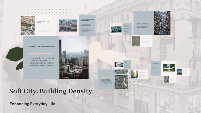 Soft City: Building Density by Aishath Lamha Mohamed on Prezi