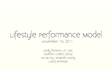 Lifestyle Performance Model by Laura Brennan on Prezi