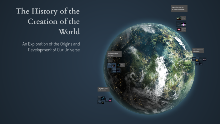 The History of the Creation of the World by Baxtiyor Sidiqof on Prezi