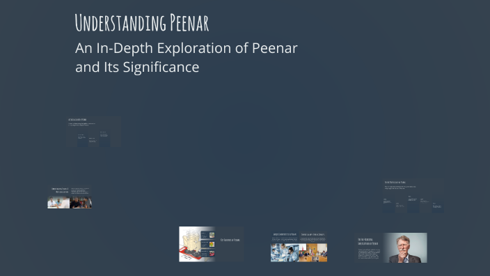Understanding Peenar by Finnley Findle Fischer on Prezi
