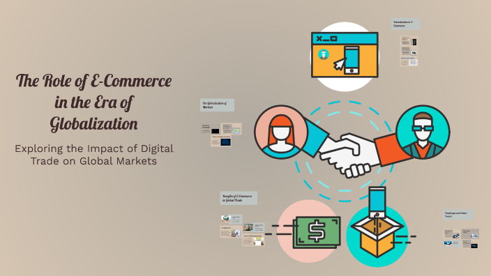 The Role of E-Commerce in the Era of Globalization by gulsen nerimanova ...
