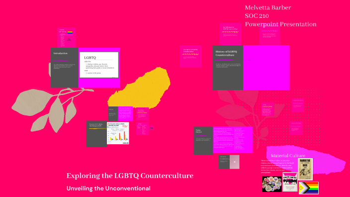 Exploring the LGBTQ Counterculture by Melly Mel on Prezi
