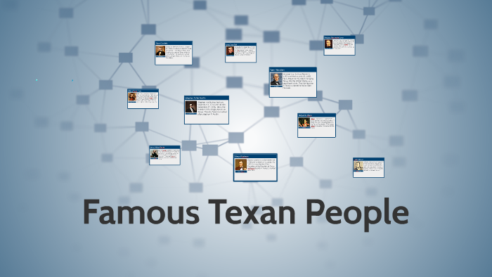 Famous Texan People by Huda Hassan on Prezi