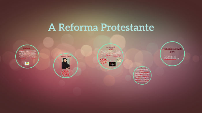 A Reforma Protestante by Ana Ribeiro on Prezi