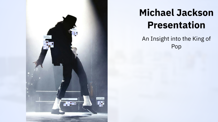 Michael Jackson Presentation by Dragon Strike on Prezi