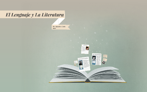El Lenguaje y La Literatura by Alec Batts on Prezi