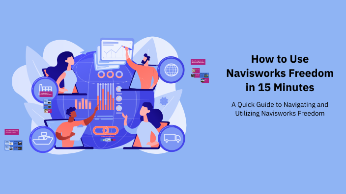 How to Use Navisworks Freedom in 15 Minutes by Karl de Wet on Prezi