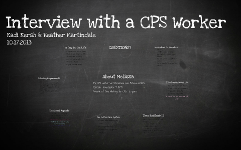 Interview with a CPS Worker by Heather Martindale on Prezi