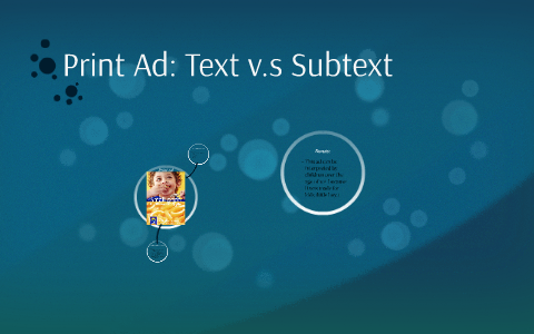 Print Ad: Text v.s Subtext by Khadija Azim on Prezi