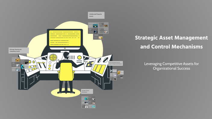 Strategic Asset Management and Control Mechanisms by EJ Luistro on Prezi