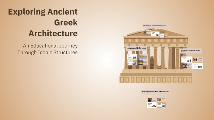 Exploring Ancient Greek Architecture by Taylan Demirci on Prezi