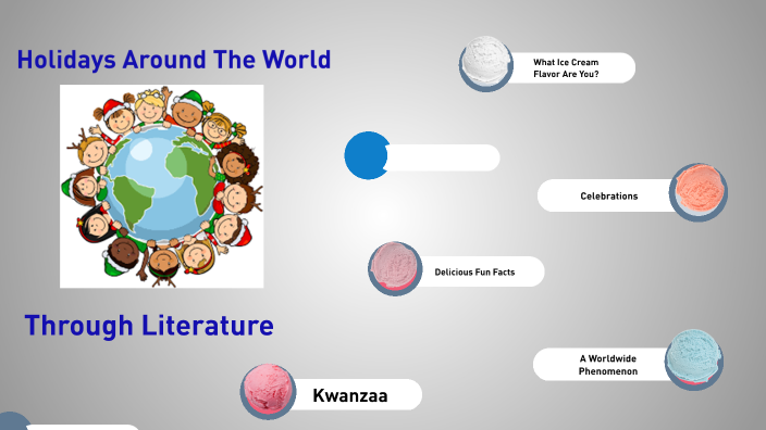 Holidays Around the World Through Literature by Michelle Gray on Prezi