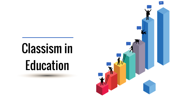 Classism in Education by Drake Brunelle on Prezi