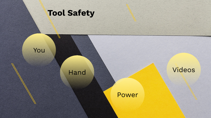 Tool Safety by Anthony Erlandson on Prezi