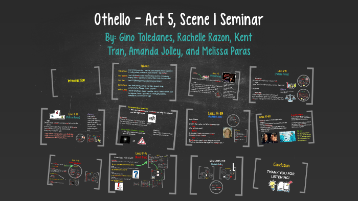 Othello - Act 5, Scene 1 Seminar by Melissa Paras on Prezi