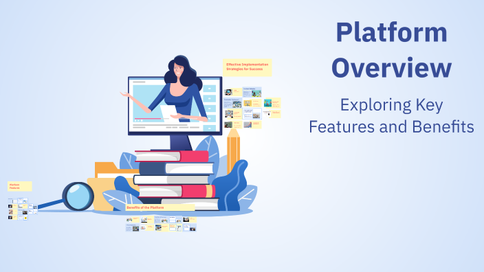 Platform Overview by on Prezi