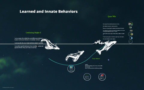 Learned and Innate Behaviors by Taylor Brophy on Prezi