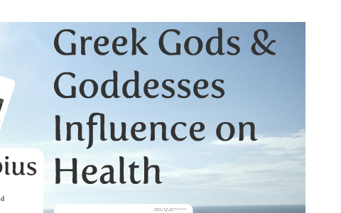 Greek Gods & Goddesses Influence on Health by Stephen Knischewsky on Prezi
