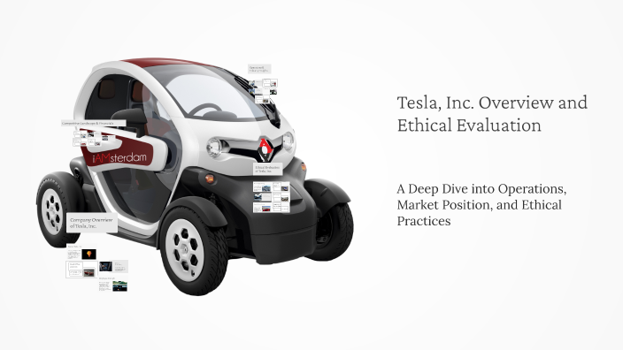 Tesla, Inc. Overview and Ethical Evaluation by Roy Ubah on Prezi
