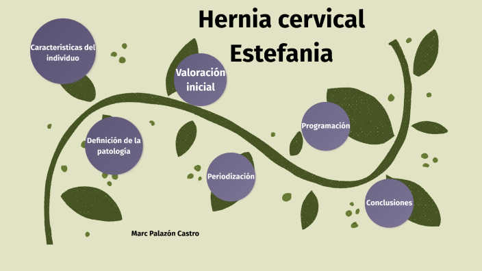 hernia cervical estefania by Marc Palazón Castro on Prezi