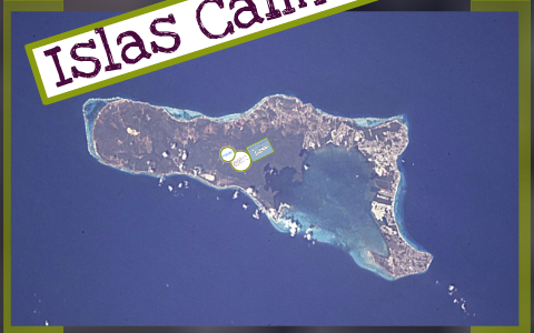 Islas Caiman by luis chavarria on Prezi
