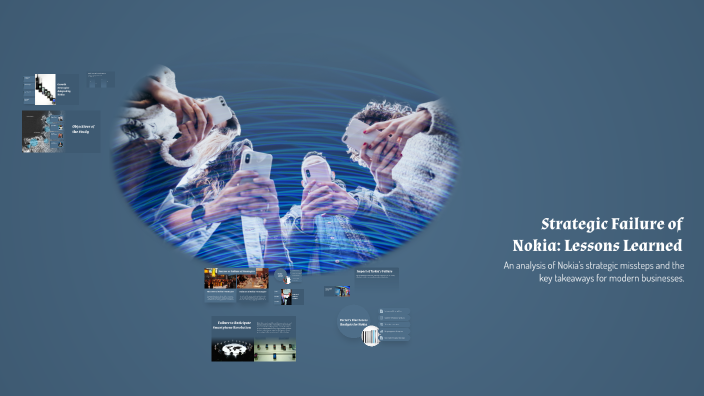 Strategic Failure of Nokia: Lessons Learned by VR Studioz on Prezi