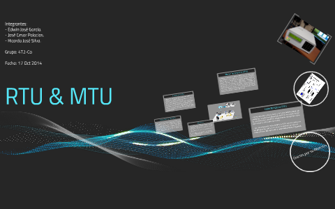 RTU & MTU by Edwin García on Prezi