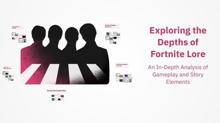 Exploring the Depths of Fortnite Lore by Caroline Cheale on Prezi
