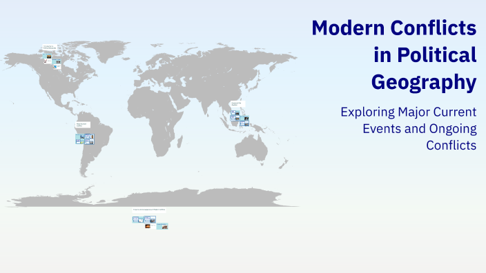 Modern Conflicts in Political Geography by Wunzoya Saad on Prezi