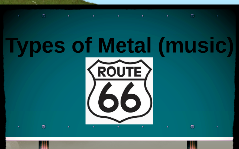 Types of Metal (music) by Joan Camprodon on Prezi