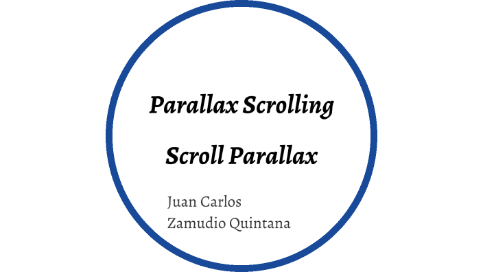 Parallax scrolling 2024 by Juan Carlos on Prezi