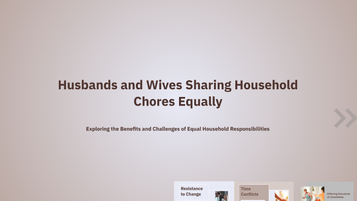 Husbands and Wives Sharing Household Chores Equally by Denis B on Prezi