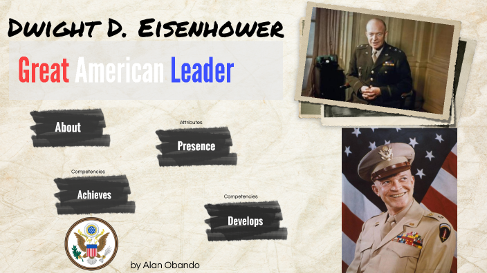 Military Leader Presentation - Dwight D. Eisenhower by Alan O on Prezi