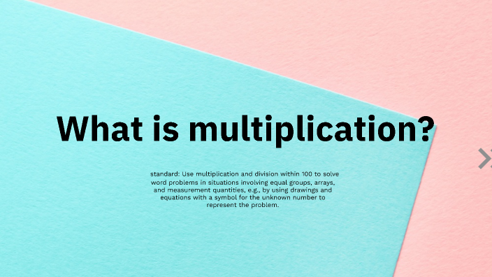 What is multiplication? by sarah miller on Prezi