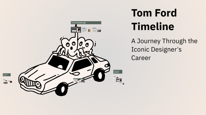 Tom Ford Timeline by Rahaf Aljabri on Prezi