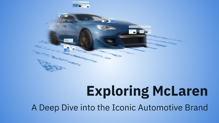 Exploring McLaren by houssam sassi on Prezi