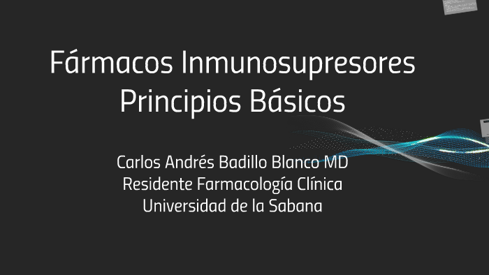 Fármacos Inmunosupresores by isabella badillo on Prezi