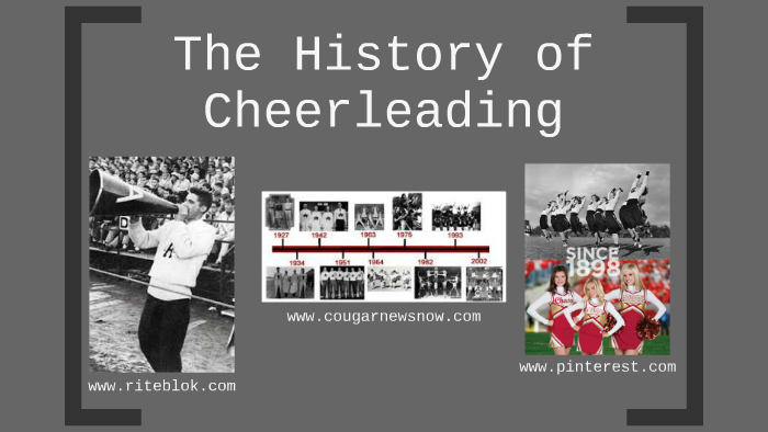 The History of Cheerleading by Emily McCallister on Prezi