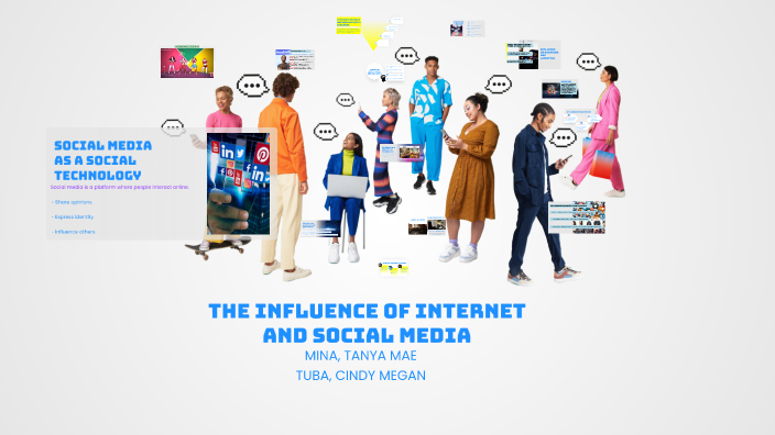 The Influence of Internet and Social Media by Tanya Mayo on Prezi
