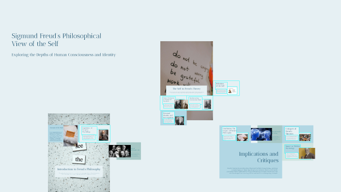 Sigmund Freud's Philosophical View of the Self by Josephine Dairo on Prezi