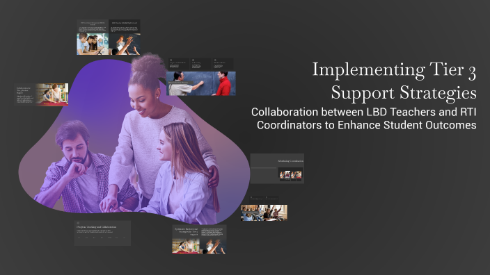 Implementing Tier 3 Support Strategies by Brittney Grubbs on Prezi