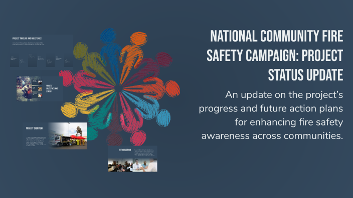 National Community Fire Safety Campaign: Project Status Update by ...