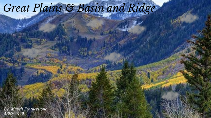 Great Plains & Basin and Ridge by Black Knight on Prezi