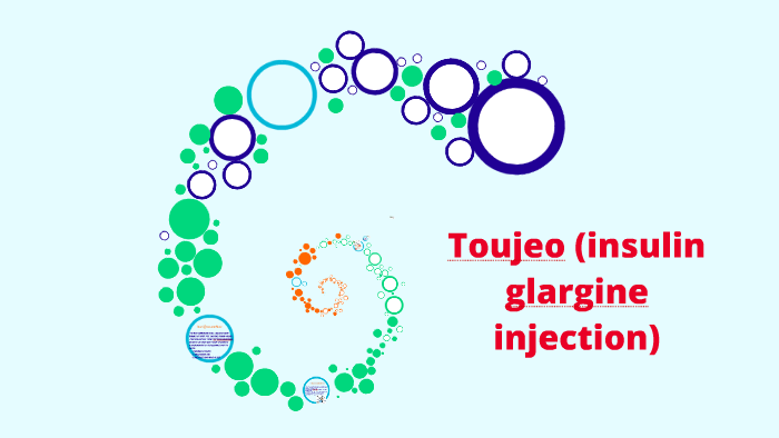 Toujeo (insulin glargine injection) by Harpreet Atwal on Prezi