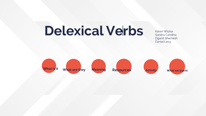 Delexical Verbs by Karen Wiznia Fresco on Prezi