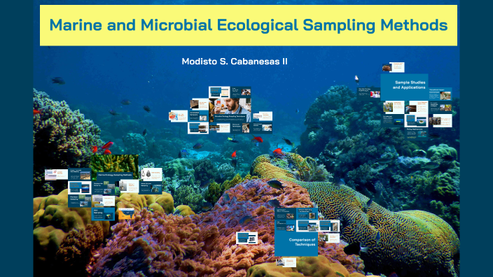 Marine and Microbial Ecology Sampling Techniques by Modisto II Cabanesas on Prezi