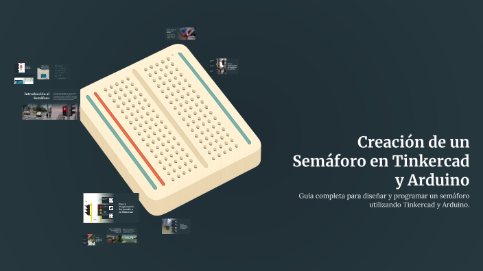 Creación de un Semáforo en Tinkercad y Arduino by Sara Pedrozo on Prezi