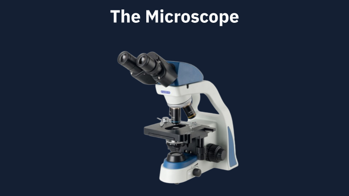 Exploring the Microscope by Oliver Maalouf on Prezi