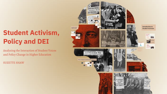 Student Activism, Policy and DEI by Suzette Shaw on Prezi